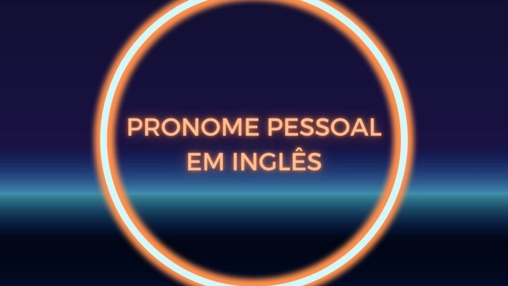 Pronomes Pessoais Em Ingl s Como Usa E Dicas Seu Idioma Pronomes Pessoais Em Ingl s Como Usa E Dicas Seu Idioma