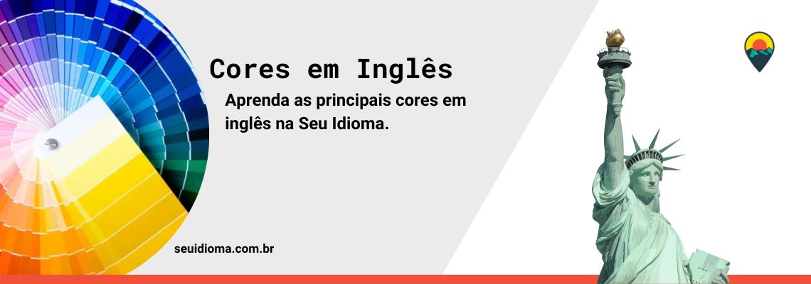 Cores em inglês: Principais cores, exemplos e mais - Seu Idioma